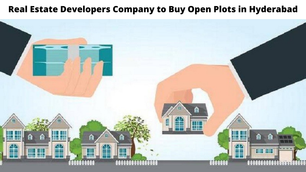 Which is The Best Real Estate Developers Company to Buy Open Plots in ...