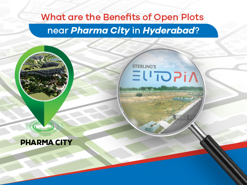 What are the Benefits of Open Plots near Pharma City in Hyderabad?